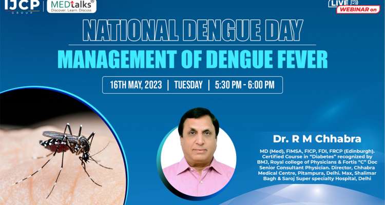 Management of Dengue Fever (National Dengue Day) | Live Webinar | Medtalks