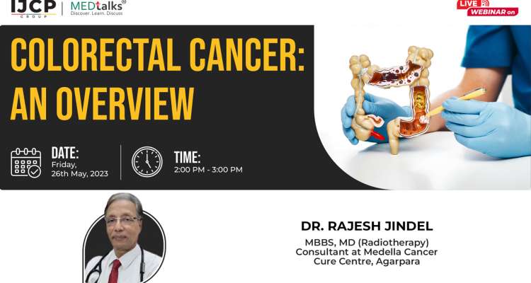 Colorectal Cancer: An Overview | Live Webinar | Medtalks