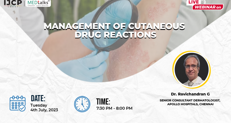 Management of Cutaneous Drug Reactions | Live Webinar | Medtalks