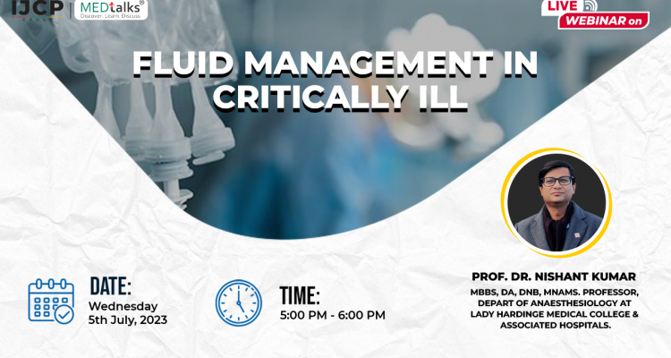 Fluid Management in Critically Ill | Live Webinar | Medtalks