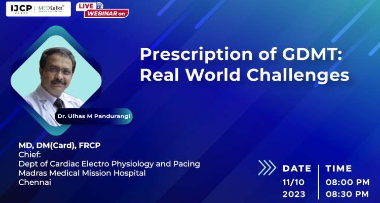 Prescription of GDMT: Real World Challenges | Live Webinar | Medtalks