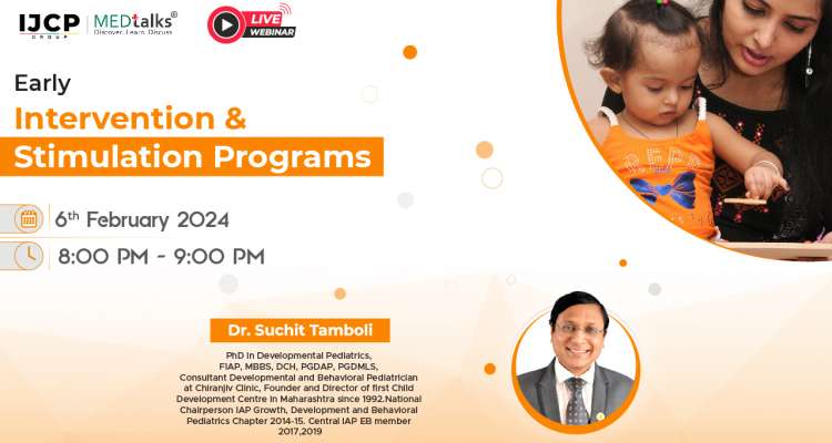 Early Intervention and Stimulation Programs | Live Webinar | Medtalks