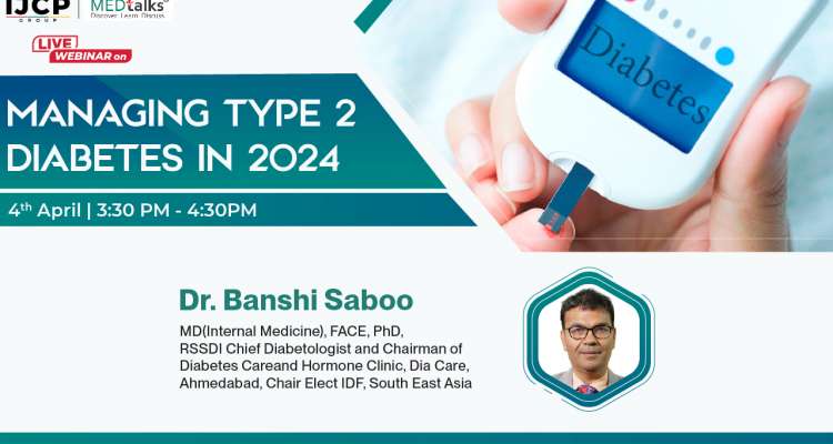 Managing Type 2 Diabetes in 2024 | Live Webinar | Medtalks