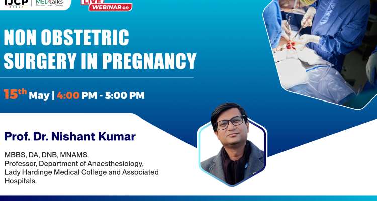 Non Obstetric Surgery in Pregnancy | Live Webinar | Medtalks