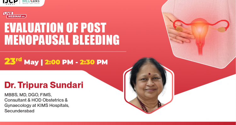 Evaluation of Post Menopausal Bleeding | Live Webinar | Medtalks