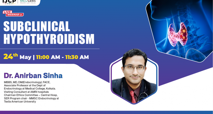Subclinical Hypothyroidism | Live Webinar | Medtalks