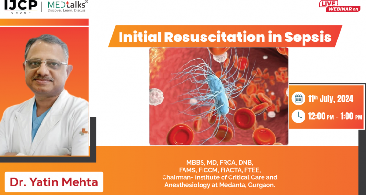 Initial Resuscitation in Sepsis | Live Webinar | Medtalks