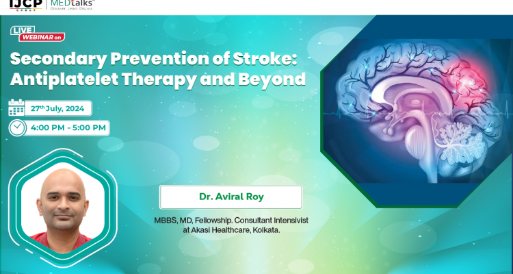 Secondary Prevention of Stroke: Antiplatelet Therapy and Beyond | Live Webinar | Medtalks