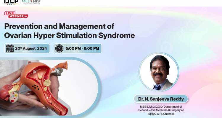 Prevention and Management of Ovarian Hyper Stimulation Syndrome | Live Webinar | Medtalks