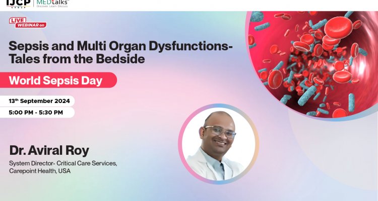Sepsis and Multi Organ Dysfunctions- Tales from the bedside (World ...
