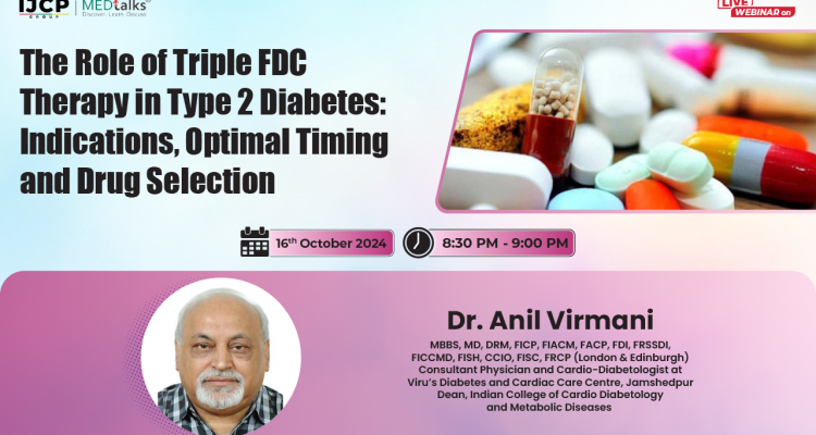 The Role of Triple FDC Therapy in Type 2 Diabetes: Indications, Optimal ...