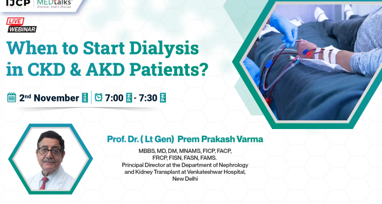 When to Start Dialysis in CKD & AKD Patients? | Live Webinar | Medtalks