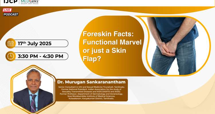Foreskin Facts: Functional Marvel or just a Skin Flap? | Live Webinar ...