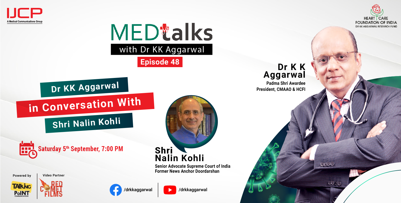 Dr KK Aggarwal in Conversation With Shri Nalin Kohli