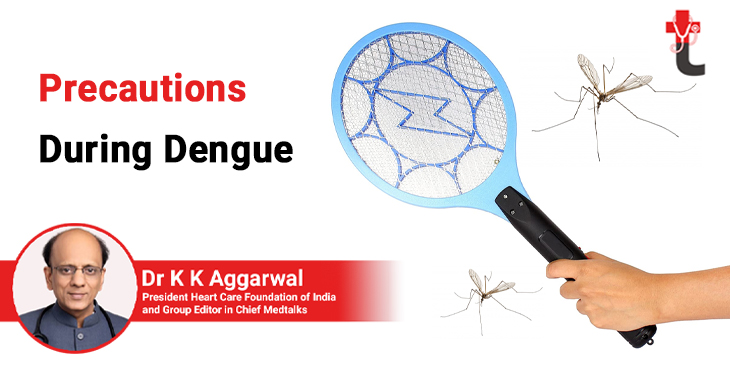 Precautions during dengue